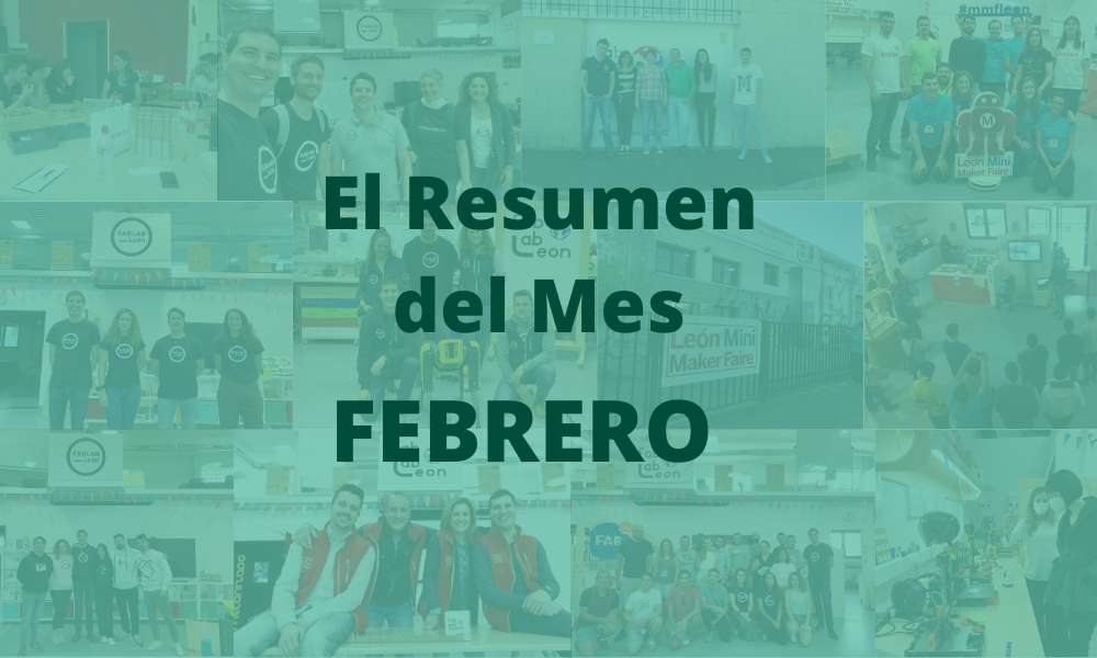 Celebrando el 11F con las niñas de Fab Lab León. Resumen de febrero ...